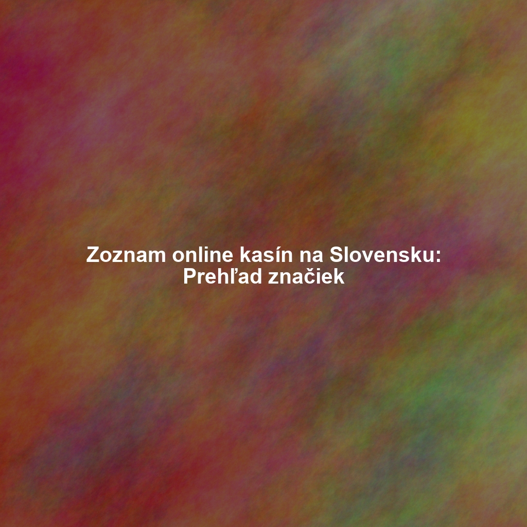 Zoznam Online Kas n Na Slovensku Preh ad Zna iek Online Casino Hry Zoznam Online Kas n Na Slovensku Preh ad Zna iek Online Casino Hry